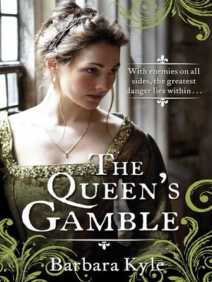 eBook - The Queen's Gamble by Barbara Kyle · OverDrive: Free ebooks ...