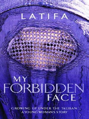 My Forbidden Face by Latifa · OverDrive: Free ebooks, audiobooks ...