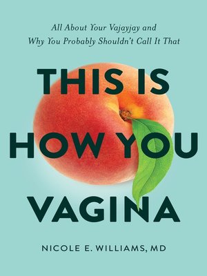 eBook - This is How You Vagina: All About Your Vajayjay and Why You ...
