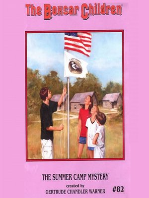 The Summer Camp Mystery by Gertrude Chandler Warner · OverDrive: Free ...