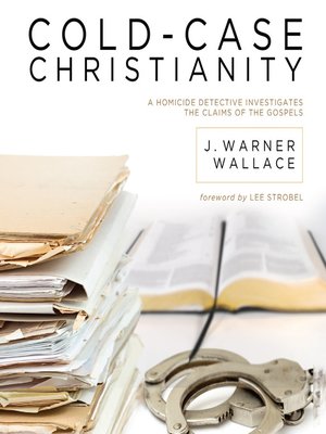 Audiobook - Cold-Case Christianity by J. Warner Wallace · OverDrive ...