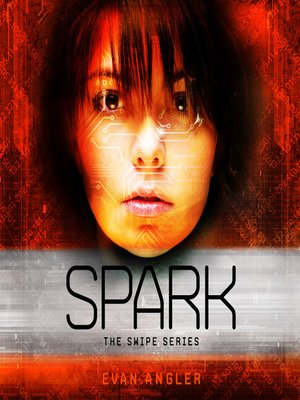 Spark by Evan Angler · OverDrive: Free ebooks, audiobooks & movies from ...