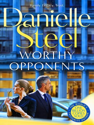 eBook - Worthy Opponents by Danielle Steel · OverDrive: Free ebooks ...