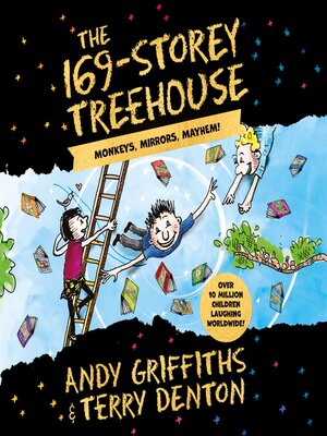 The 169-Storey Treehouse by Andy Griffiths · OverDrive: Free ebooks ...