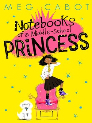 Notebooks of a Middle-School Princess by Meg Cabot · OverDrive: Free ...