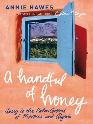 eBook - A Handful of Honey by Annie Hawes · OverDrive: Free ebooks ...