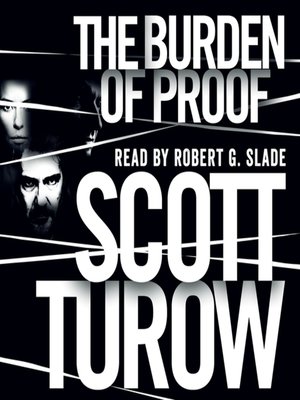 Audiobook - The Burden of Proof by Scott Turow · OverDrive: Free ebooks ...