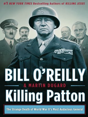 8 results for Killing Patton. · OverDrive: ebooks, audiobooks, and ...