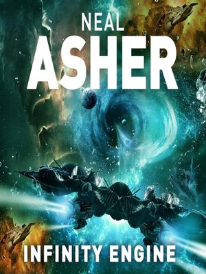Infinity Engine by Neal Asher · OverDrive: Free ebooks, audiobooks ...