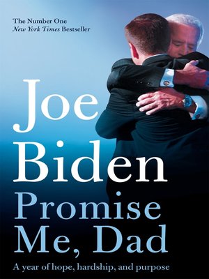 Promise Me, Dad by Joe Biden · OverDrive: Free ebooks, audiobooks ...