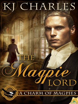 The Magpie Lord by KJ Charles · OverDrive: Free ebooks, audiobooks ...