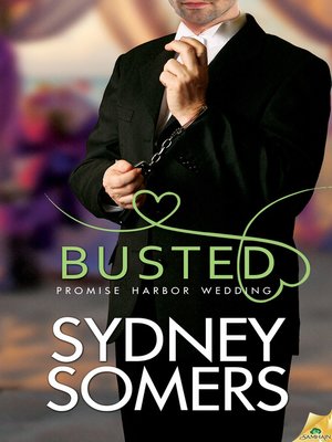 Busted by Sydney Somers · OverDrive: Free ebooks, audiobooks & movies ...