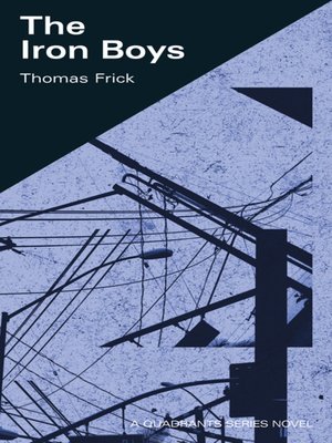 The Iron Boys by Thomas Frick · OverDrive: Free ebooks, audiobooks ...