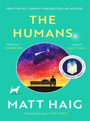 eBook - The Humans by Matt Haig · OverDrive: Free ebooks, audiobooks ...