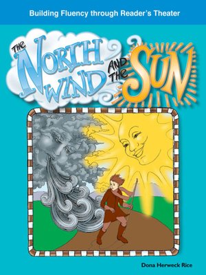 The North Wind and the Sun by Dona Herweck Rice · OverDrive: ebooks ...