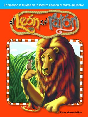 El leon y el raton (The Lion and the Mouse) by Dona Herweck Rice ...