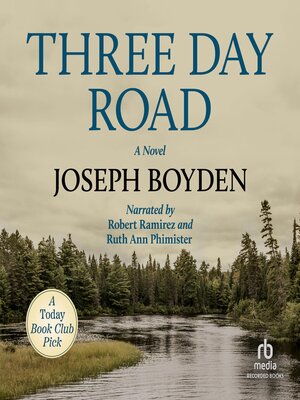 Audiobook - Three Day Road by Joseph Boyden · OverDrive: Free ebooks ...