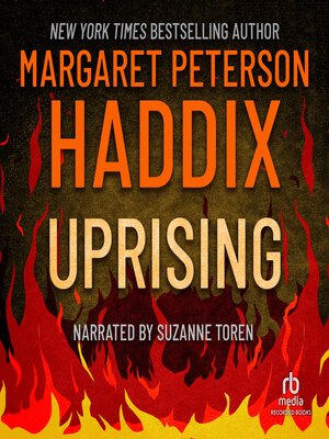 Audiobook - Uprising by Margaret Peterson Haddix · OverDrive: Free ...