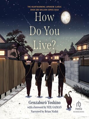 How Do You Live? by Genzaburo Yoshino · OverDrive: Free ebooks ...