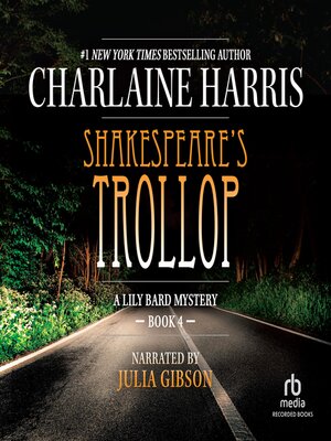 Shakespeare's Trollop by Charlaine Harris · OverDrive: Free ebooks ...