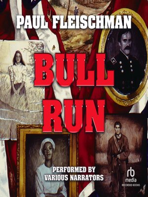 Audiobook - Bull Run by Paul Fleischman · OverDrive: Free ebooks ...