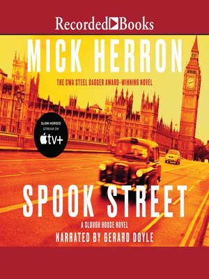 Spook Street by Mick Herron · OverDrive: ebooks, audiobooks, and more ...