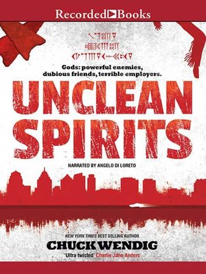 Unclean Spirits by Chuck Wendig · OverDrive: Free ebooks, audiobooks ...