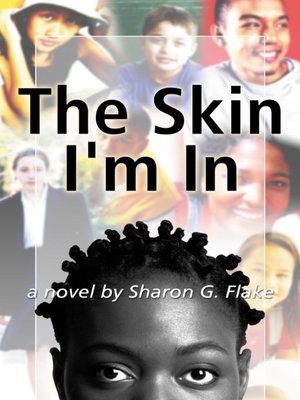 The Skin I'm In by Sharon Flake · OverDrive: Free ebooks, audiobooks ...