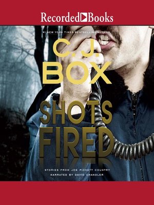 Shots Fired by C. J. Box · OverDrive: ebooks, audiobooks, and more for ...
