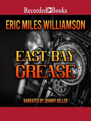 Audiobook - East Bay Grease by Eric Miles Williamson · OverDrive: Free ...