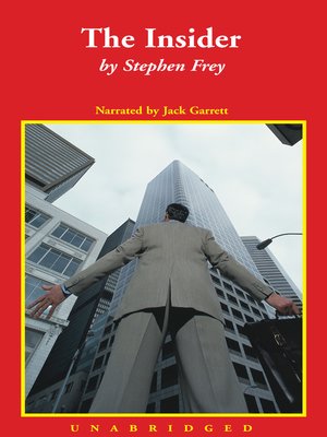 The Insider by Stephen Frey · OverDrive: Free ebooks, audiobooks ...
