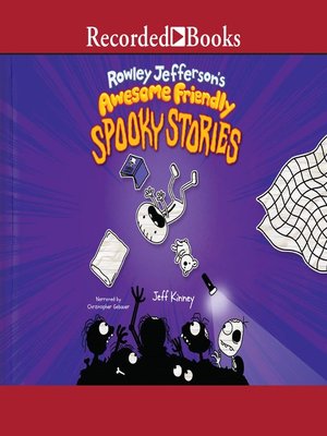 Rowley Jefferson's Awesome Friendly Spooky Stories by Jeff Kinney ...