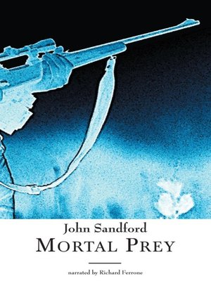 Audiobook - Mortal Prey by John Sandford · OverDrive: Free ebooks ...