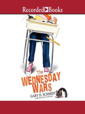 The Wednesday Wars by Gary D. Schmidt · OverDrive: ebooks, audiobooks ...