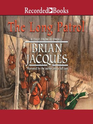 The Long Patrol by Brian Jacques · OverDrive: eBooks, audiobooks and ...