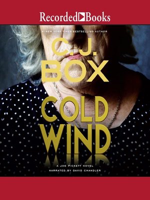 Cold Wind by C.J. Box · OverDrive: ebooks, audiobooks, and videos for ...