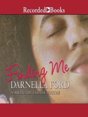 Finding Me by Darnella Ford · OverDrive: Free ebooks, audiobooks ...