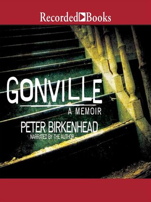 Gonville by Peter Birkenhead · OverDrive: Free ebooks, audiobooks ...