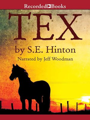 Tex by S. E. Hinton · OverDrive: Free ebooks, audiobooks & movies from ...