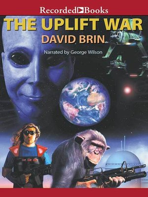 The Uplift War by David Brin · OverDrive: ebooks, audiobooks, and more ...