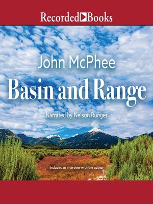 Basin and Range by John McPhee · OverDrive: ebooks, audiobooks, and ...