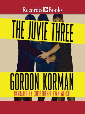 Audiobook - The Juvie Three by Gordon Korman · OverDrive: Free ebooks ...