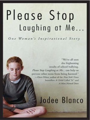 eBook - Please Stop Laughing At Me by Jodee Blanco · OverDrive: Free ...