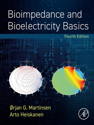 Bioimpedance and Bioelectricity Basics by Orjan G. Martinsen ...
