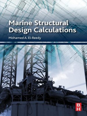 Marine Structural Design Calculations by Mohamed A. El-Reedy ...