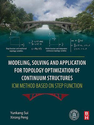 Modeling, Solving and Application for Topology Optimization of ...