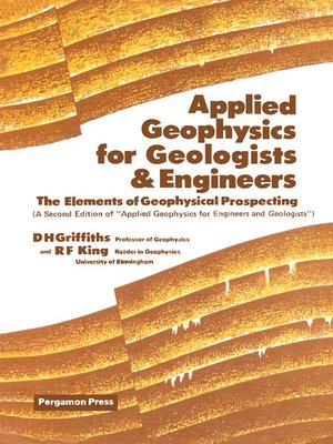 Applied Geophysics for Geologists and Engineers by D. H. Griffiths ...