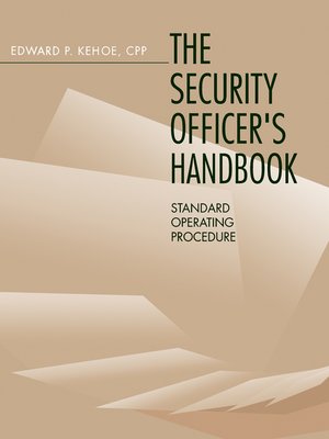 Security Officer's Handbook by Edward Kehoe · OverDrive: Free ebooks ...