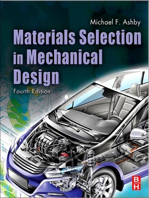 Materials Selection in Mechanical Design by Michael F. Ashby ...