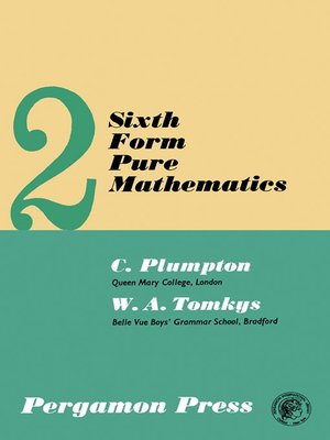 eBook - Sixth Form Pure Mathematics, Volume 2 by C. Plumpton ...
